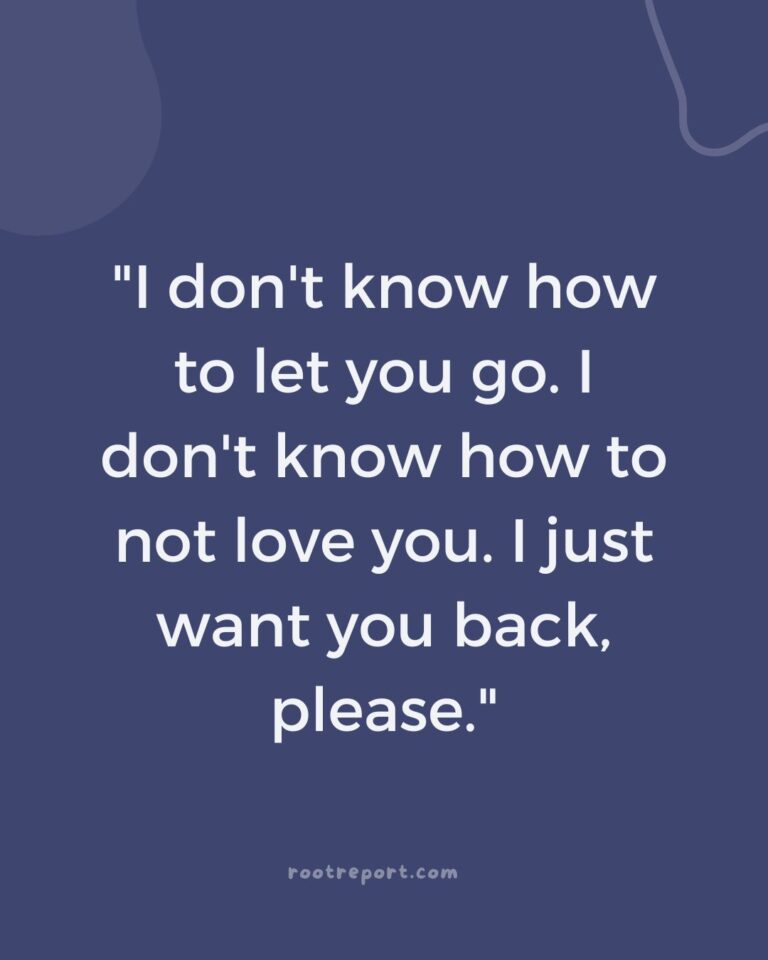 60 Emotional I Want You Back Quotes To Reignite Your Love