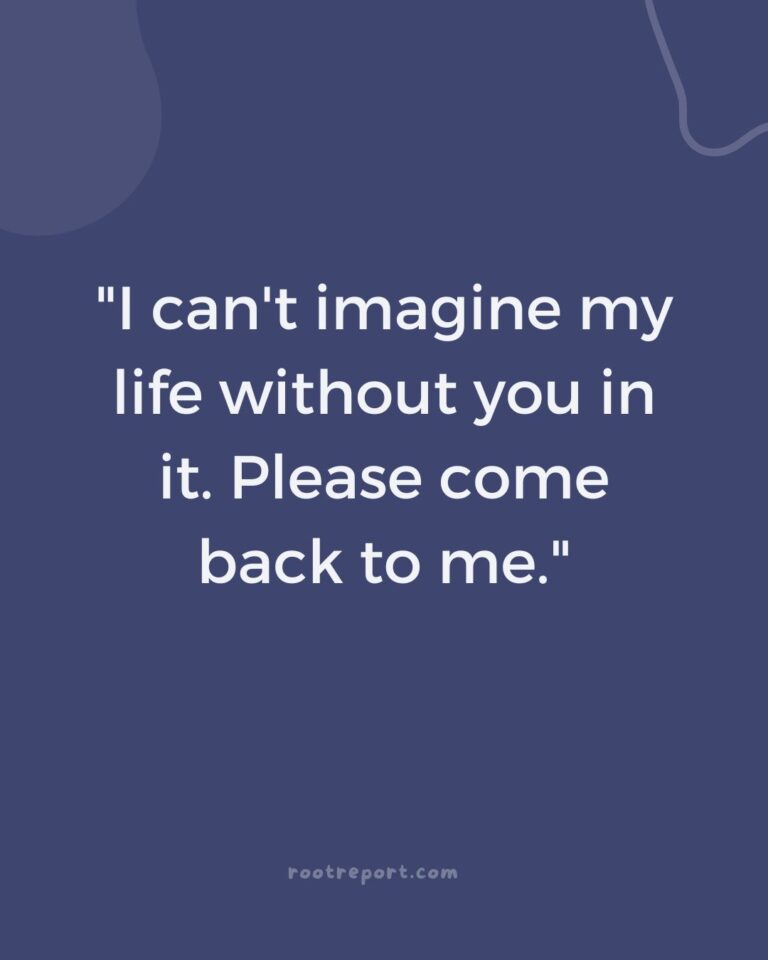 60 Emotional I Want You Back Quotes to Reignite Your Love